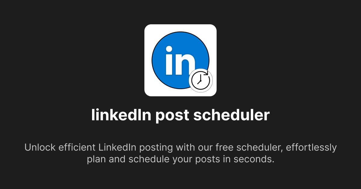 LinkedIn post scheduler